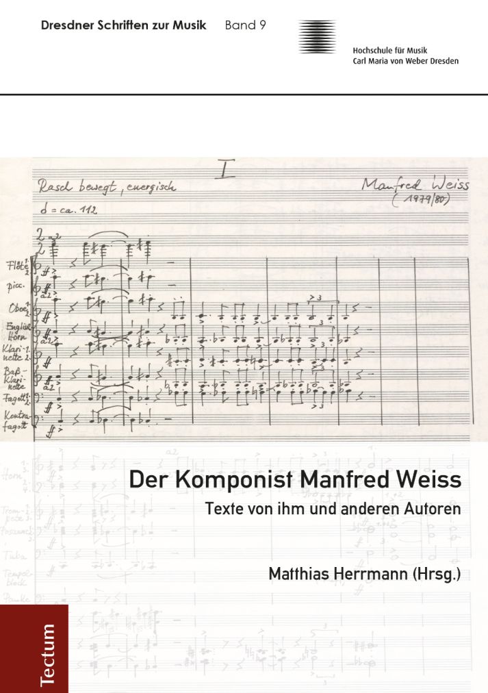 Erhellendes Lesebuch: der Komponist Manfred Weiss - Musik in Dresden